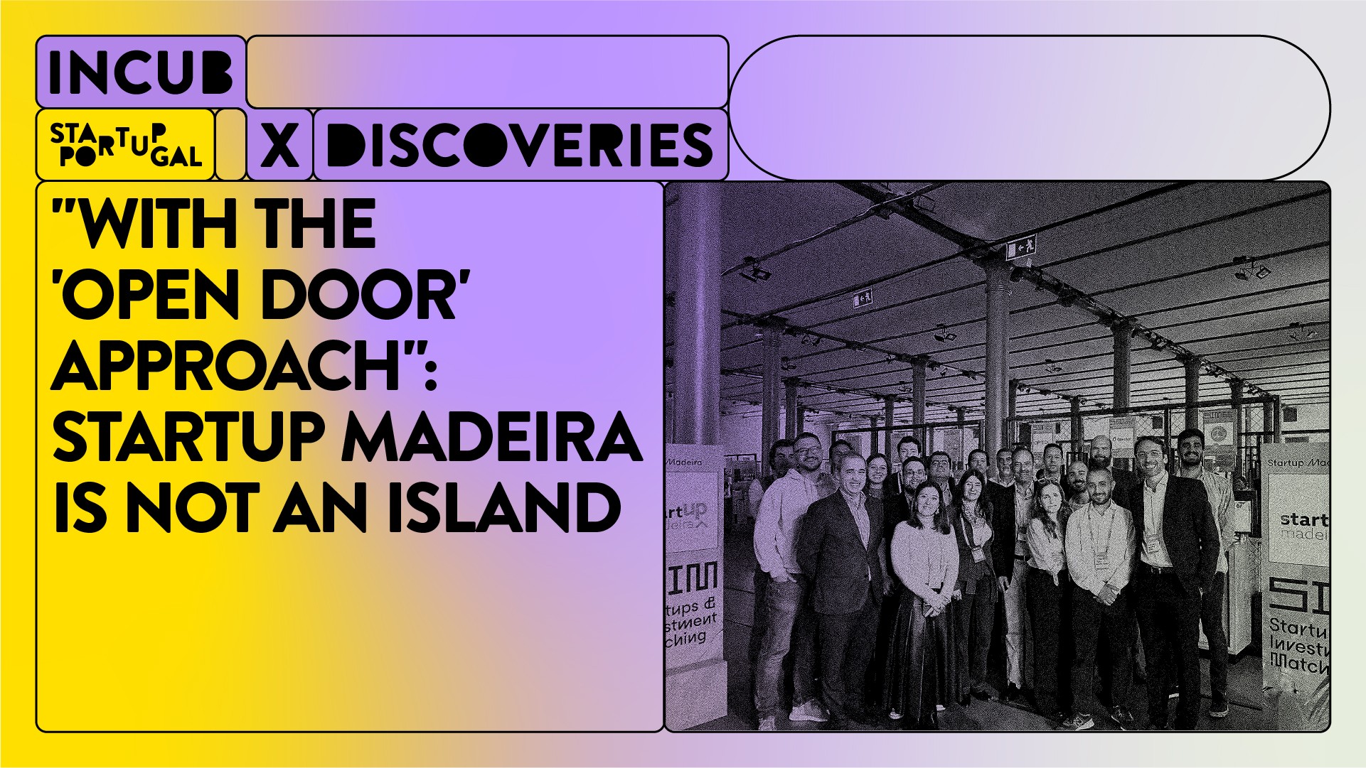 “With the ‘open door’ approach”: Startup Madeira is not an island ...